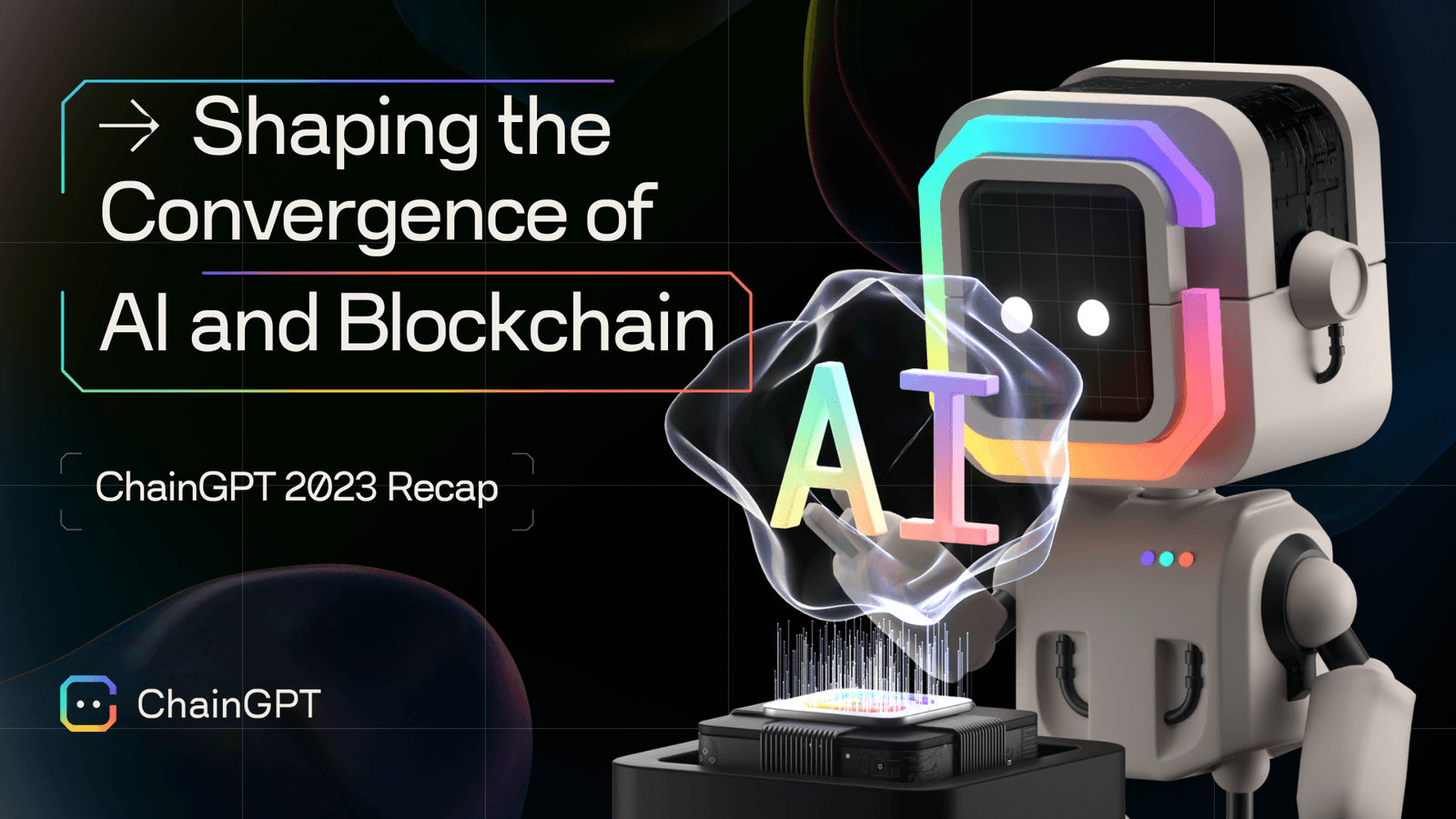 ChainGPT: Shaping the Convergence of AI and Blockchain in 2023